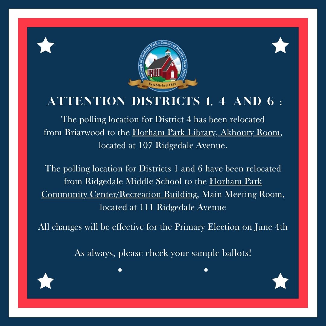 Borough of Florham Park New Jersey - Attention Districts 1, 4 and 6